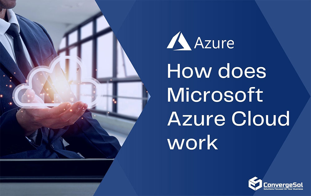 How Does Microsoft Azure Work?