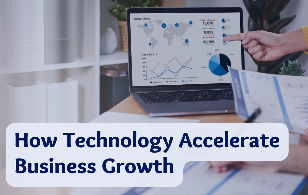How Technology Accelerate Business Growth