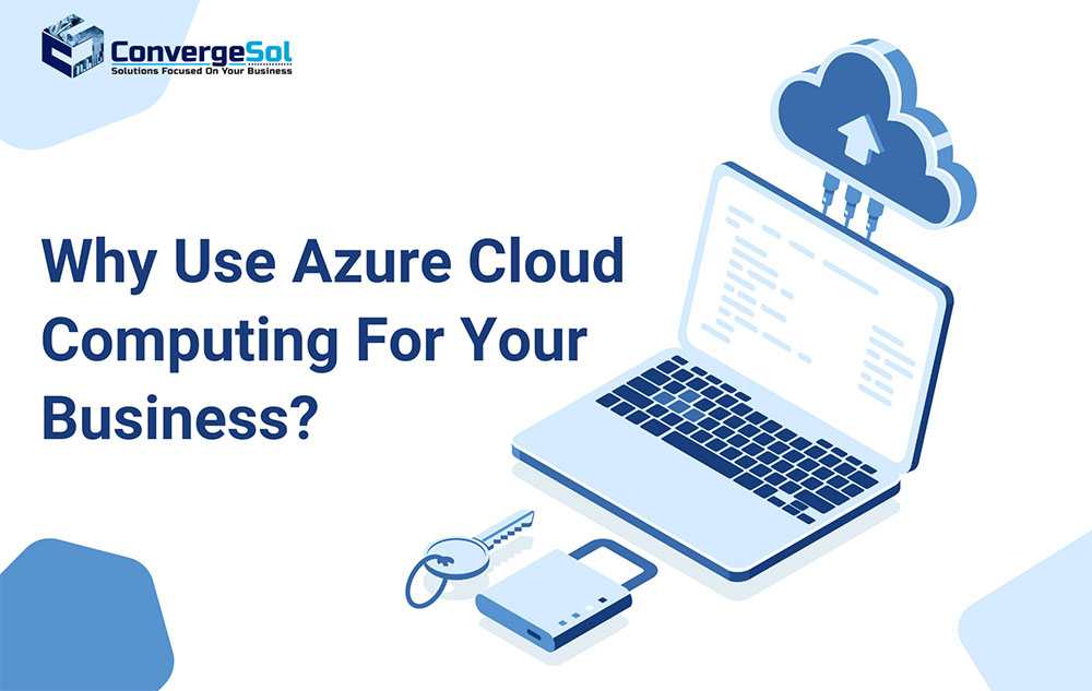 Why Use Azure Cloud Computing For Your Business?